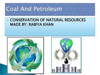 Coal And Petroleum Conservation