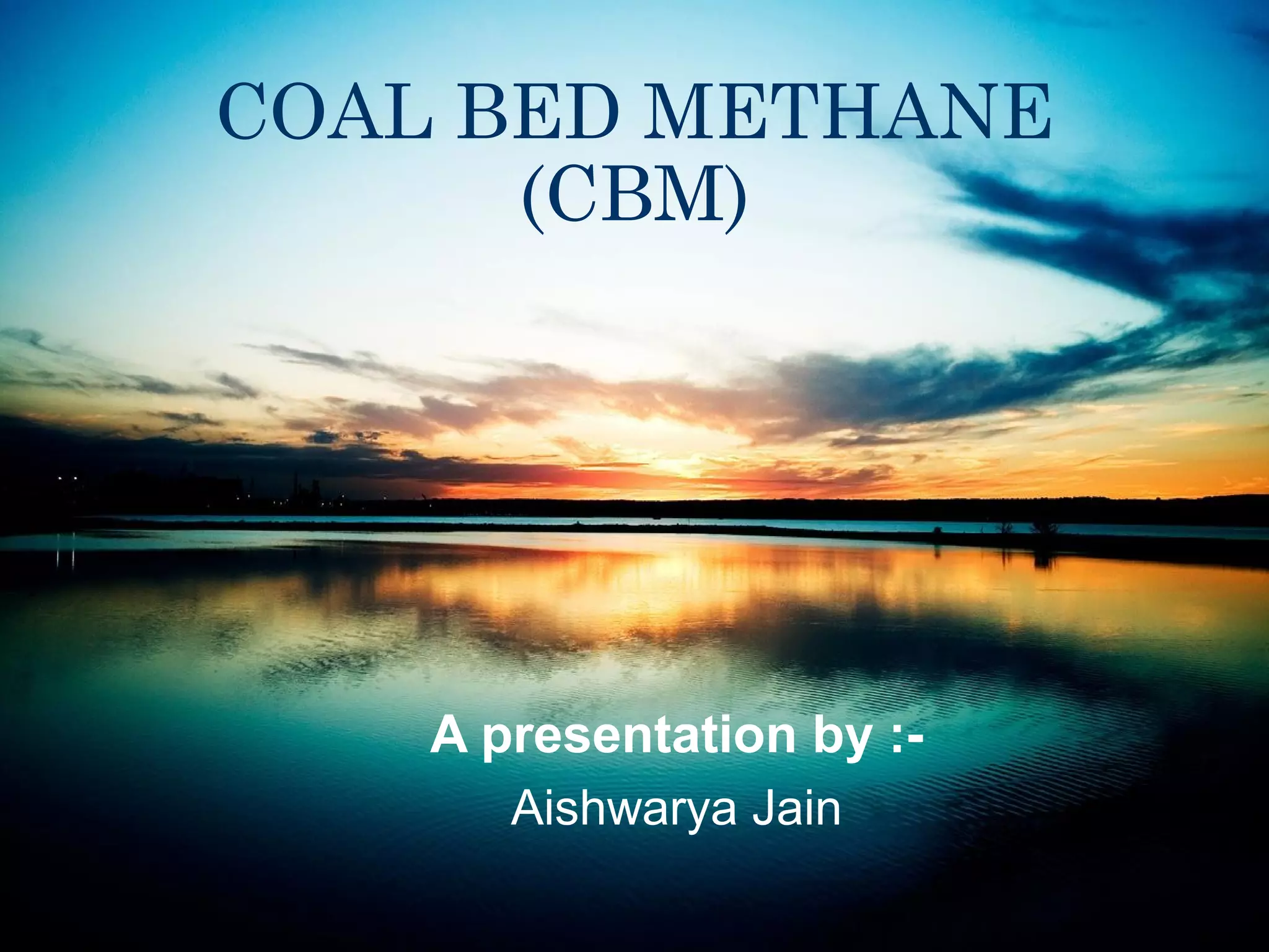 Coal bed methane | PPT