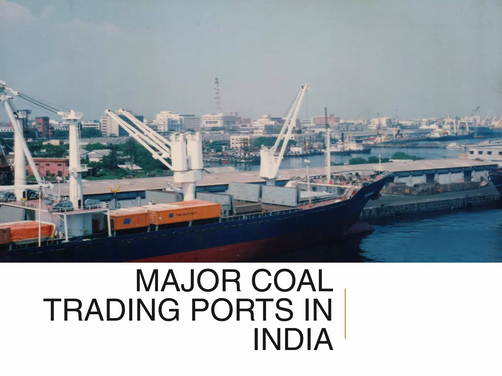 Coal major trading ports & routes | PPT