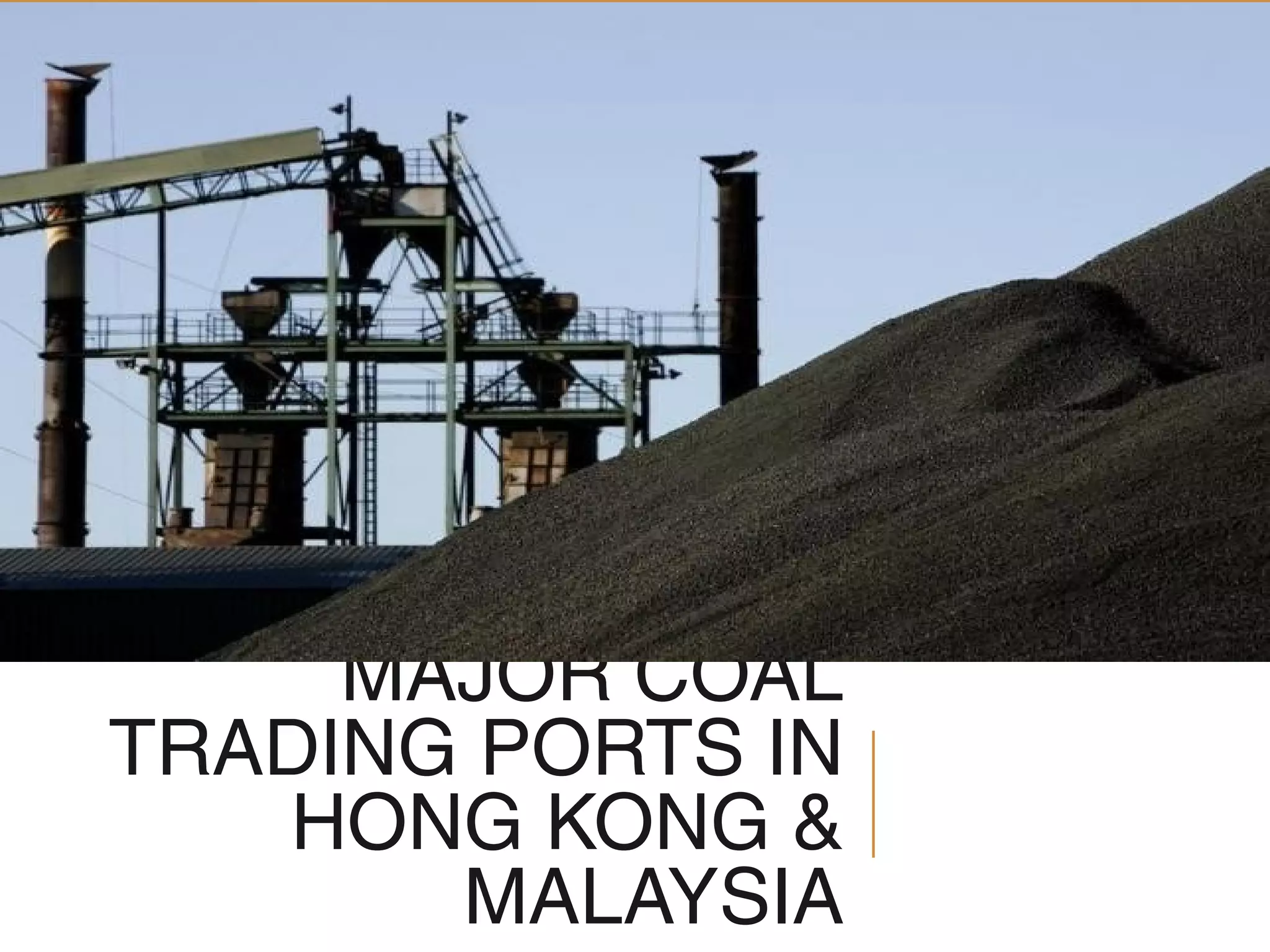 Coal major trading ports & routes | PPT