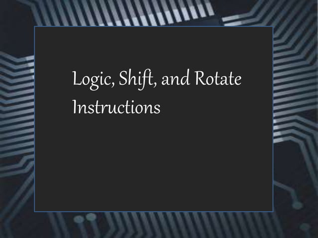 logic shift and rotate instruction | PPT