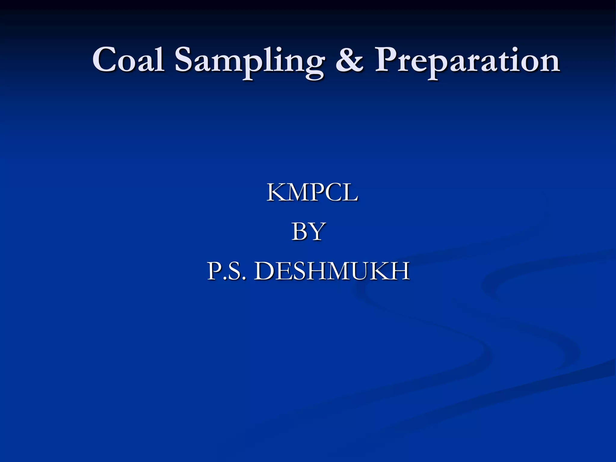 Coal quality sampling & preparation as per indian standard | PPT
