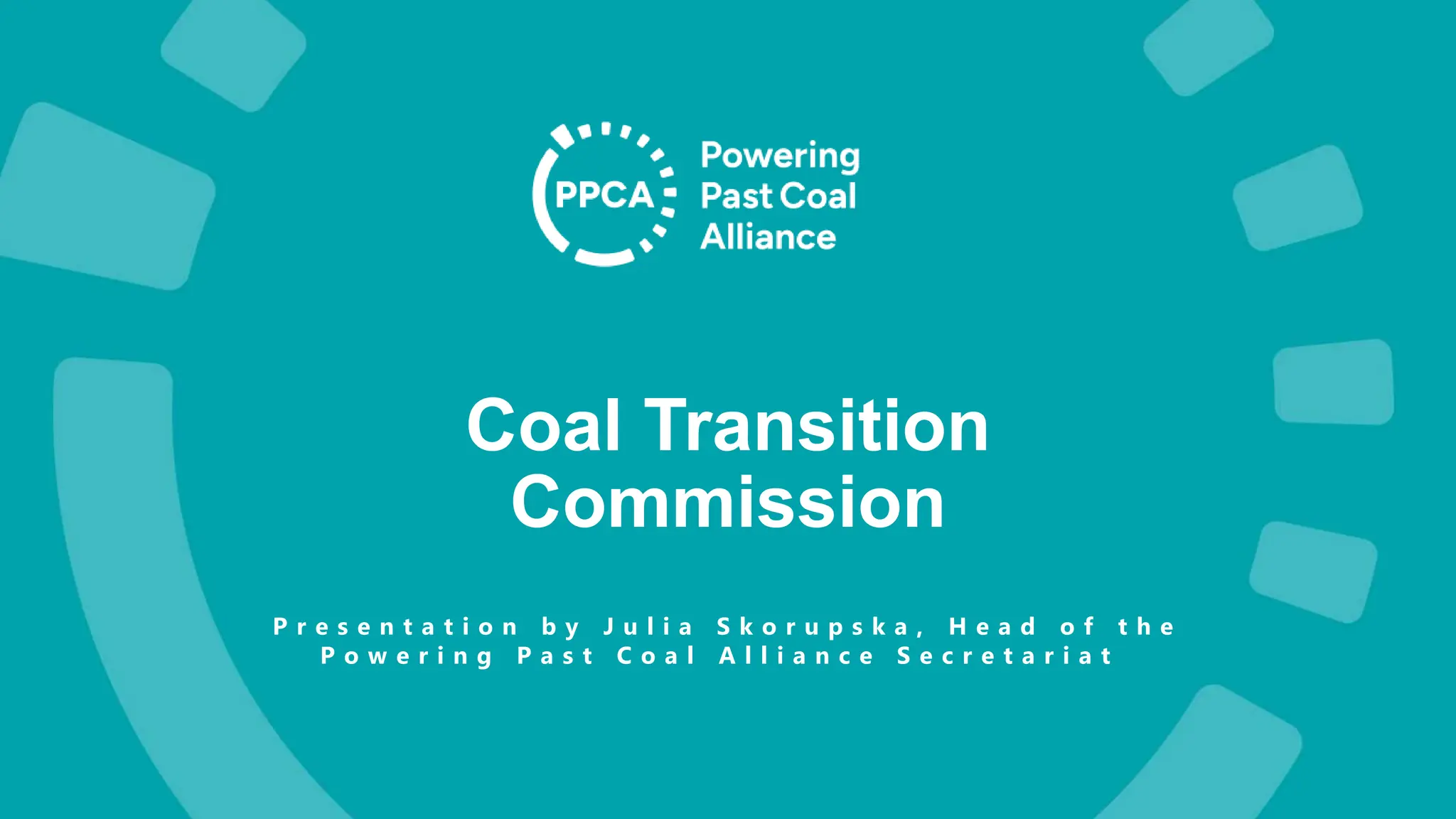 PPCA: Coal Transition Commission - Next Steps and Deliverables | PPTX