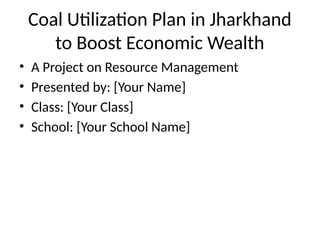 Coal_Utilization_Jharkhand_Presentation.pptx
