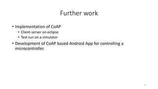 Coap based application for android phones | PPTX | Internet | Computing