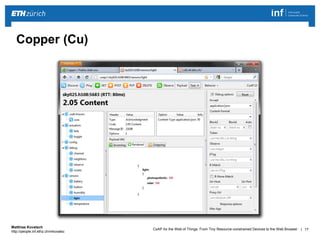 CoAP for the Web of Things: From Tiny Resource-constrained Devices to the Web Browser | PPT