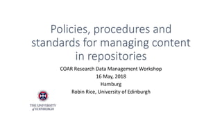 Policies, procedures and standards for managing content in repositories ...