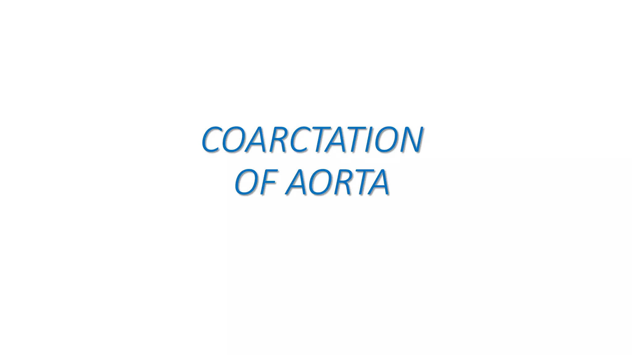 Coarctation of aorta.pptx