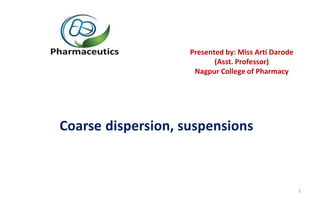 coarse-dispersions-suspension.pptx