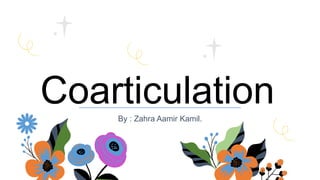 Coarticulation | PPTX