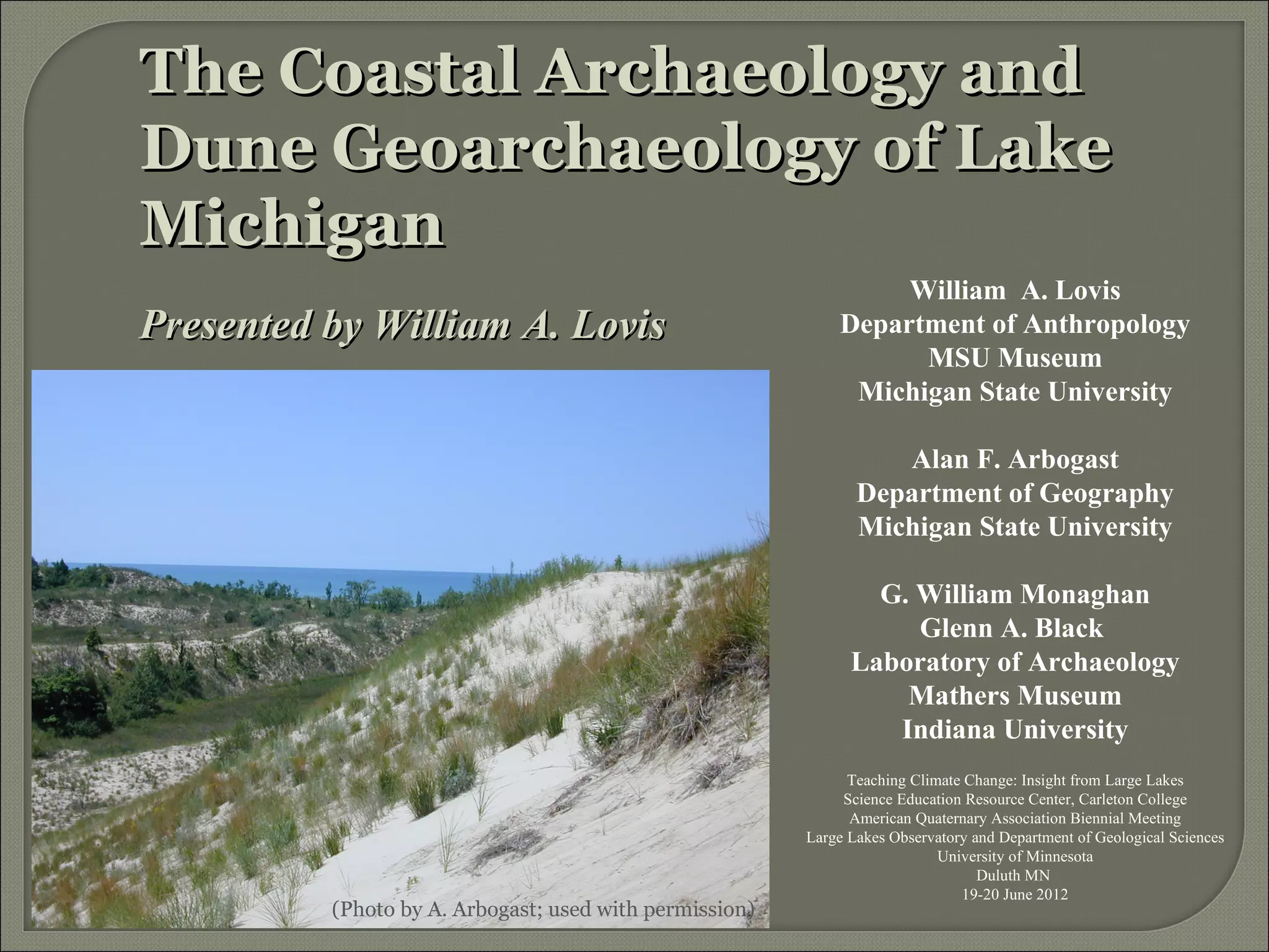 The Coastal Archaeology and Dune Geoarchaeology of Lake Michigan | PPT