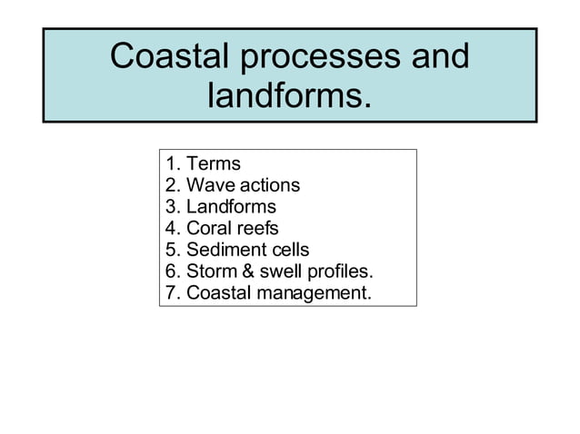 Coastal Processes And Landforms | PPT