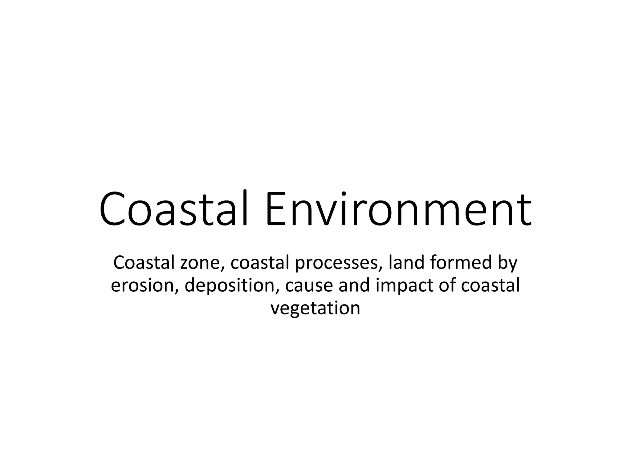 Coastal Environ-WPS Office.pptx for explanation on coastal environment ...
