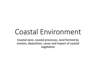 Coastal Environ-WPS Office.pptx for explanation on coastal environment ...