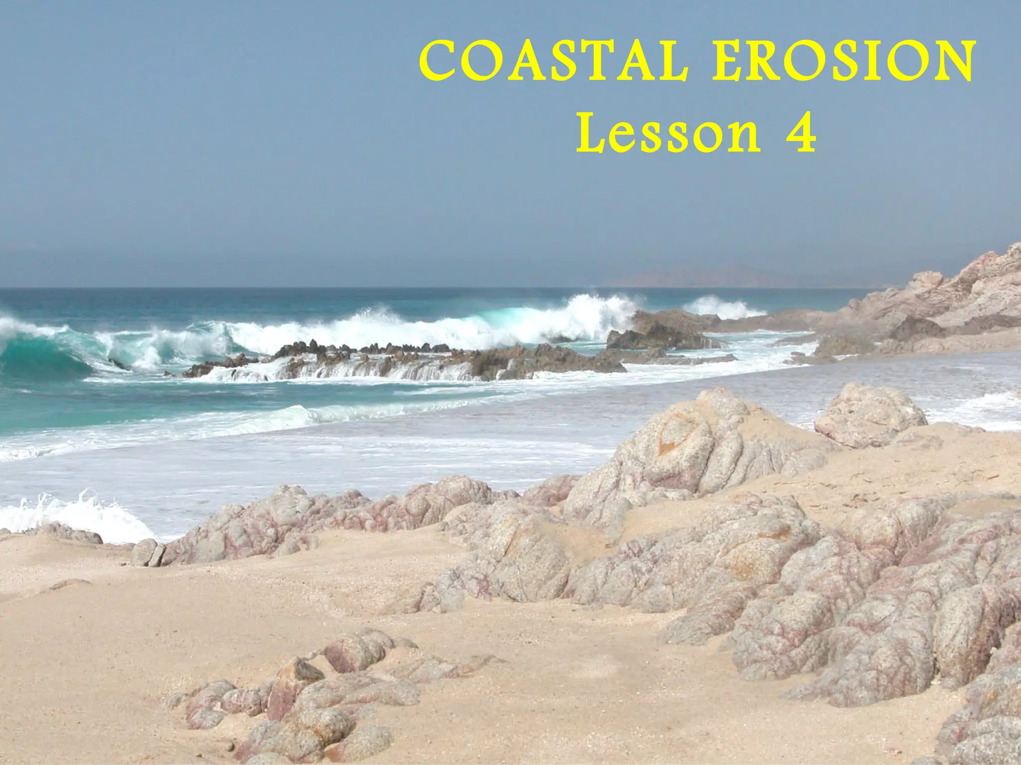 Coastal erosional processes and landforms lesson 4 | PPT