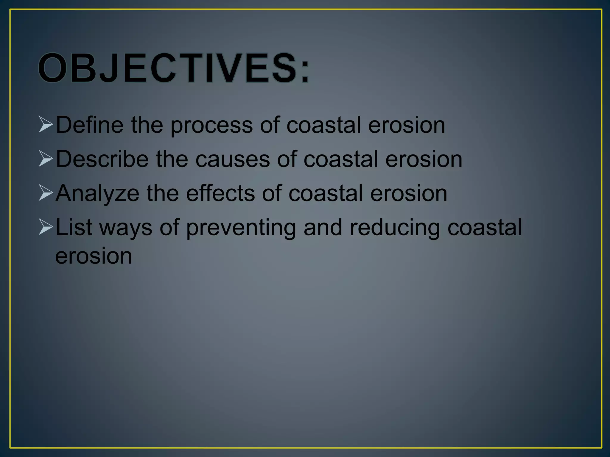 Coastal erosion(final presentation) | PPTX