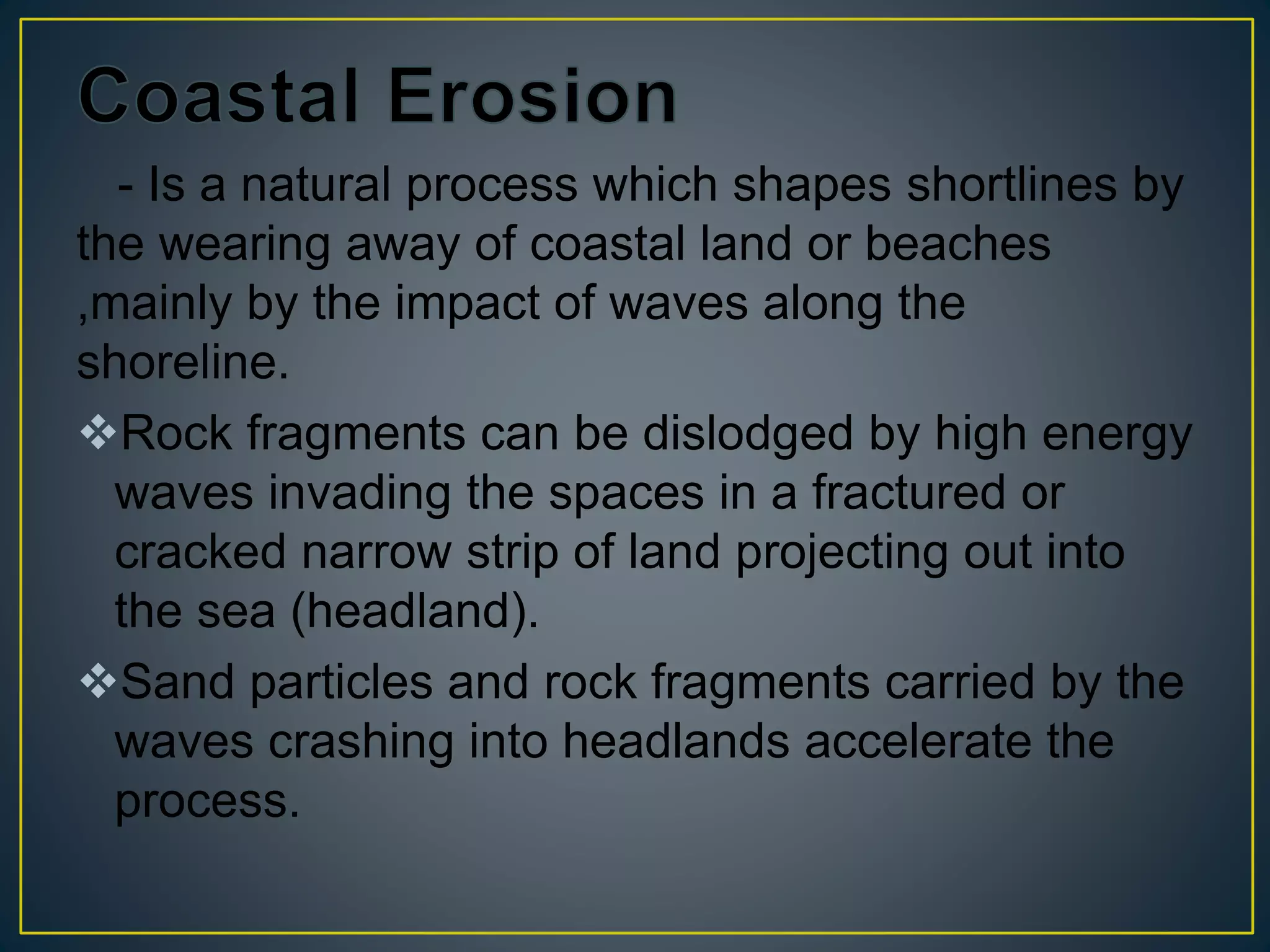 Coastal erosion(final presentation) | PPTX