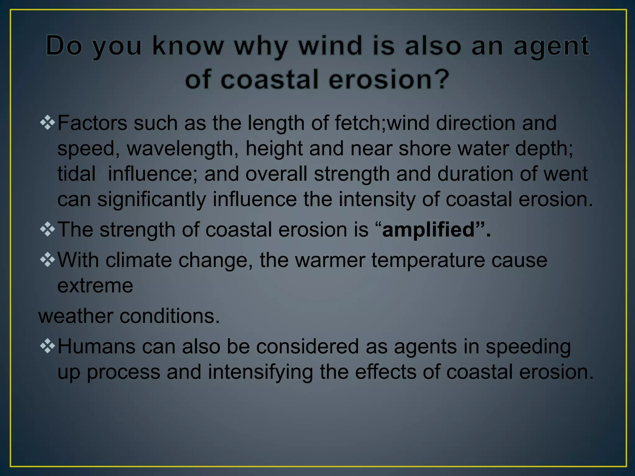 Coastal erosion(final presentation) | PPTX