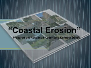 Coastal erosion(final presentation) | PPTX