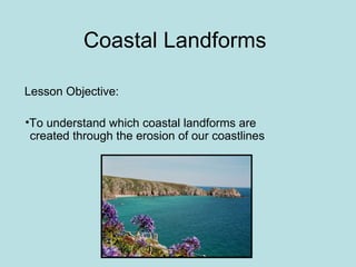 Coastal Ersional Landforms | PPT