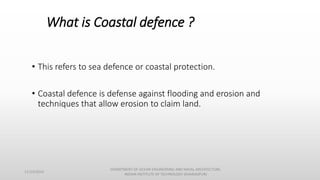 Coastal Management or defense. | PPT