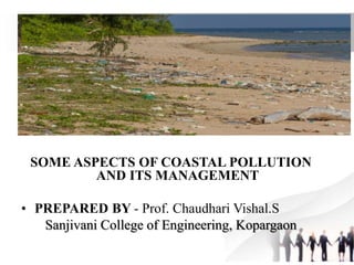 Coastal pollution and management | PPTX