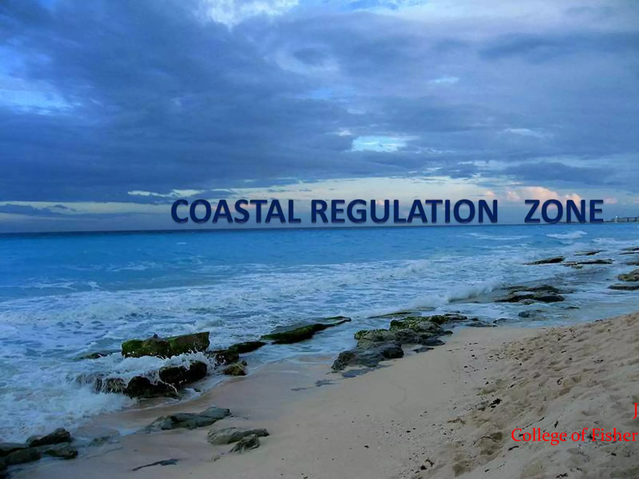 Coastal regulation zone | PPTX