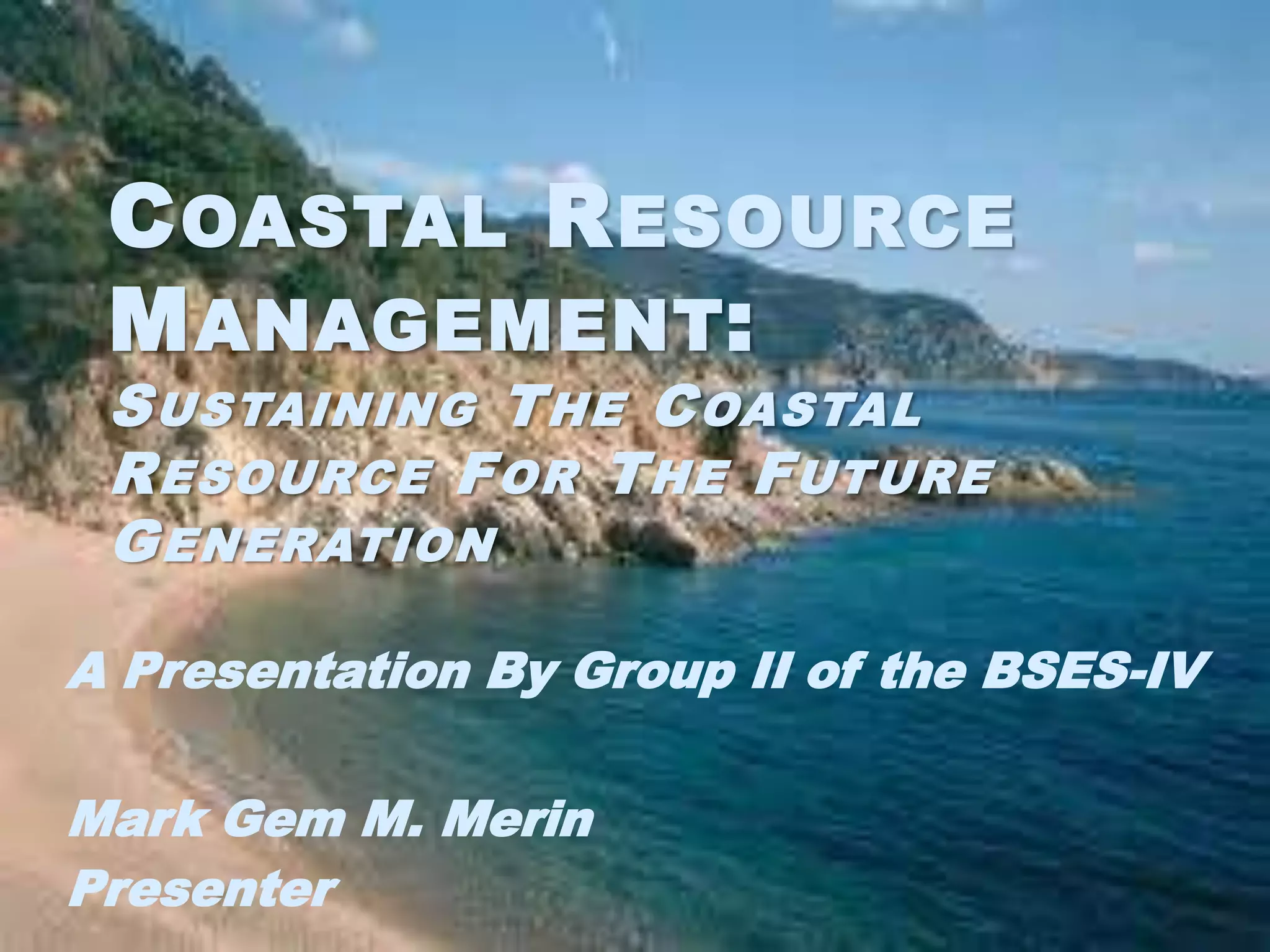 Coastal resource management presentation | PPTX