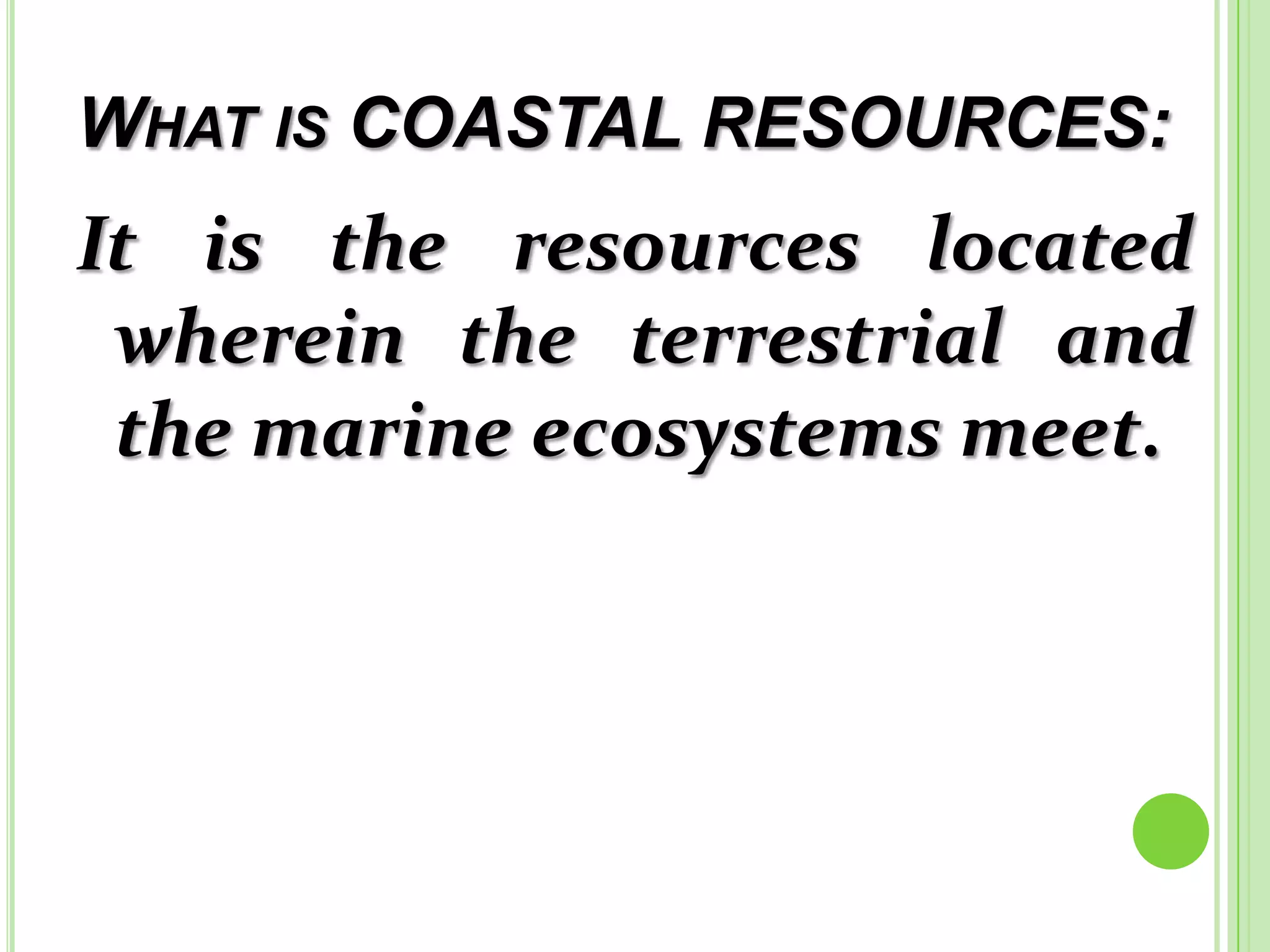 Coastal resource management presentation | PPTX