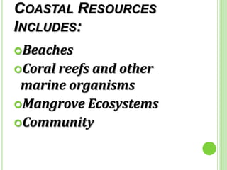 Coastal resource management presentation | PPTX