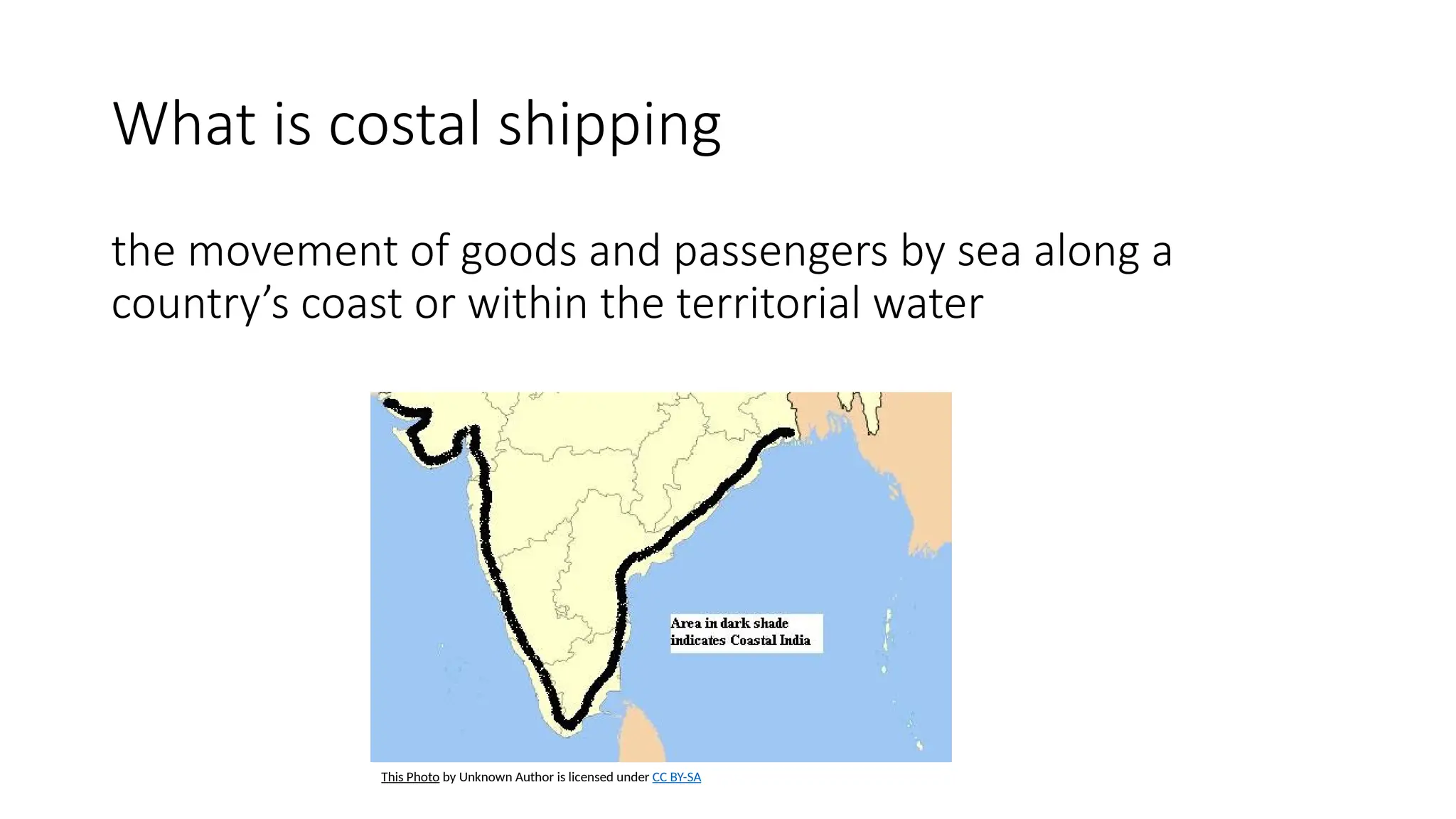 coastal shipping.this ppt is related to what is coastal shipping and ...