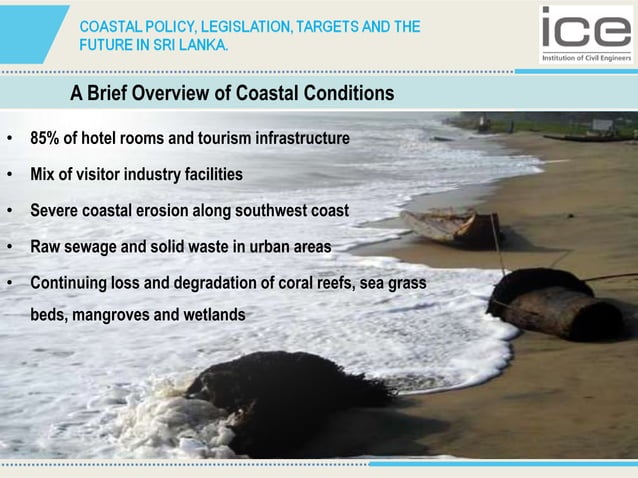 Coastal Policy, Legislation, Targets and the future in Sri Lanka ...