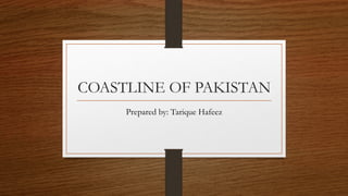 COASTLINE_OF_PAKISTAN_AND_ITS_IMPORTANCE.pptx