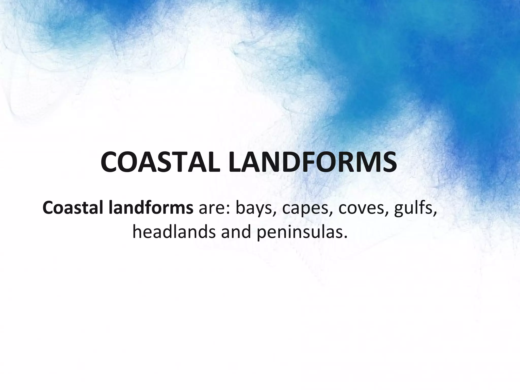 GEOGRAPHY YEAR 9 - LANDFORMS - COASTS | PPT
