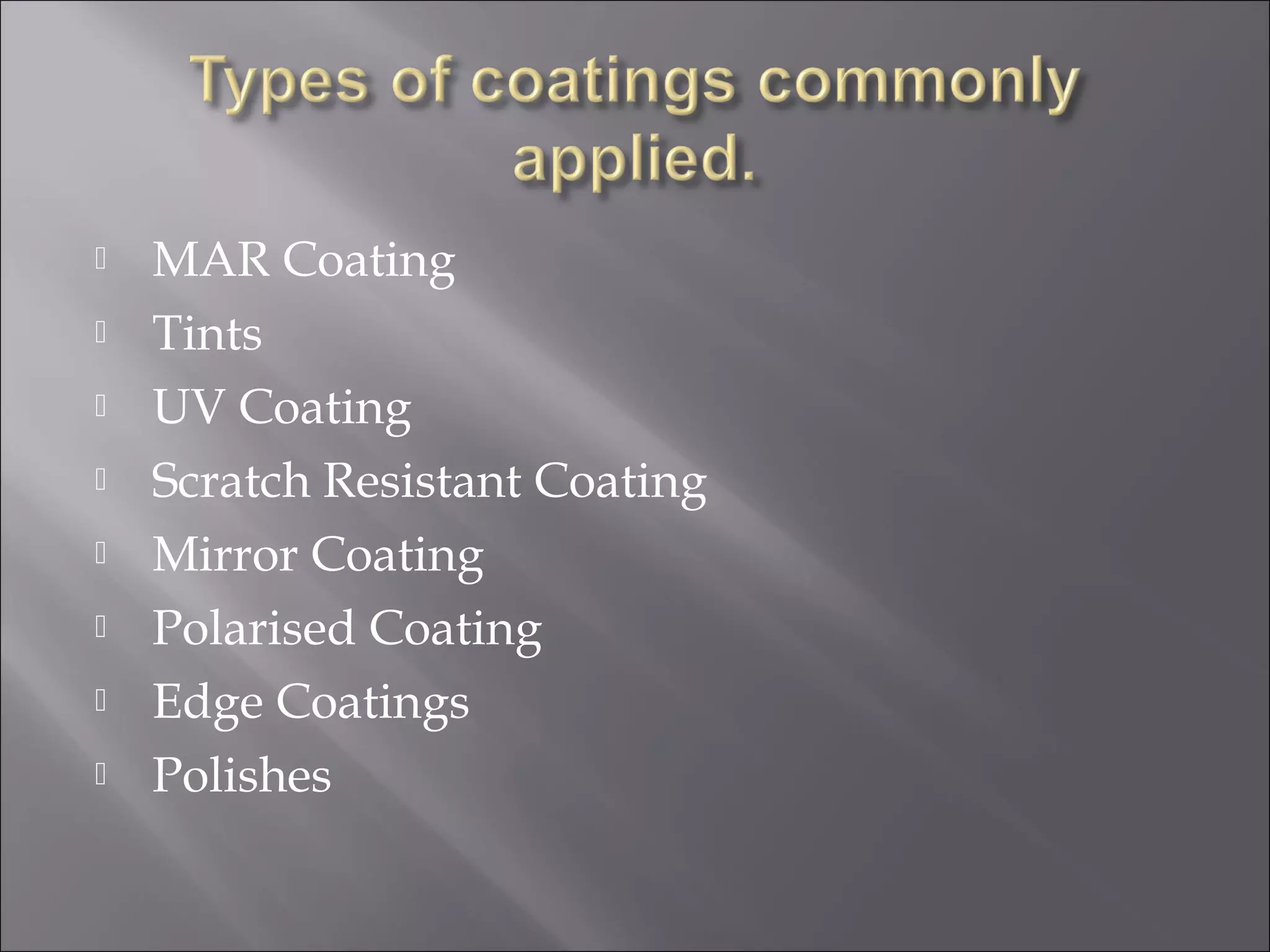 Coatings applied to spectacle lenses | PPT