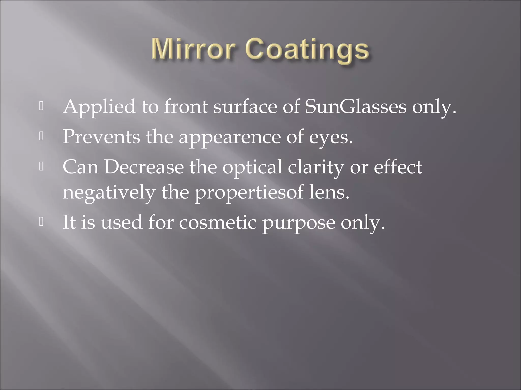 Coatings applied to spectacle lenses | PPT