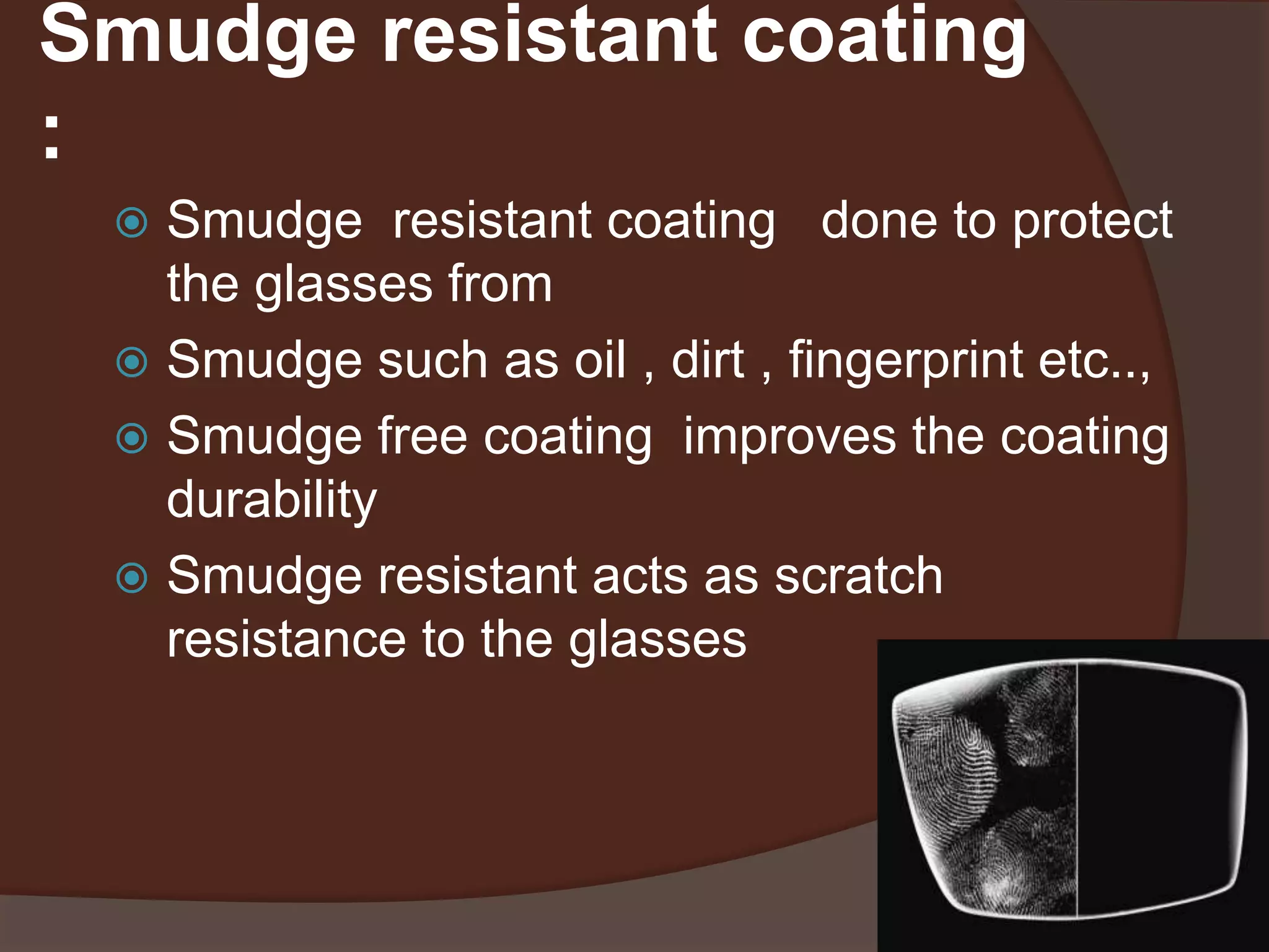 TYPES OF COATINGS APPLIED TO SPECTACLE LENSES | PPTX