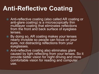 TYPES OF COATINGS APPLIED TO SPECTACLE LENSES | PPTX