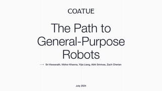 The Path to General-Purpose Robots - Coatue | PDF