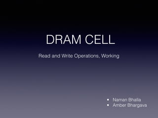 DRAM Cell - Working and Read and Write Operations | PDF
