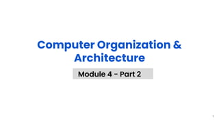 Computer organisation and architecture jntuh 2rd year 2nd unit ...