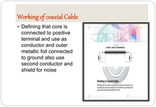 Coaxial cables | PPTX