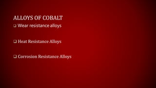 Cobalt and its alloys | PPTX