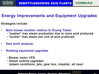DEBOTTLENECKING METALLURGICAL AND SULPHUR-BURNING SULPHURIC ACID PLANTS ...