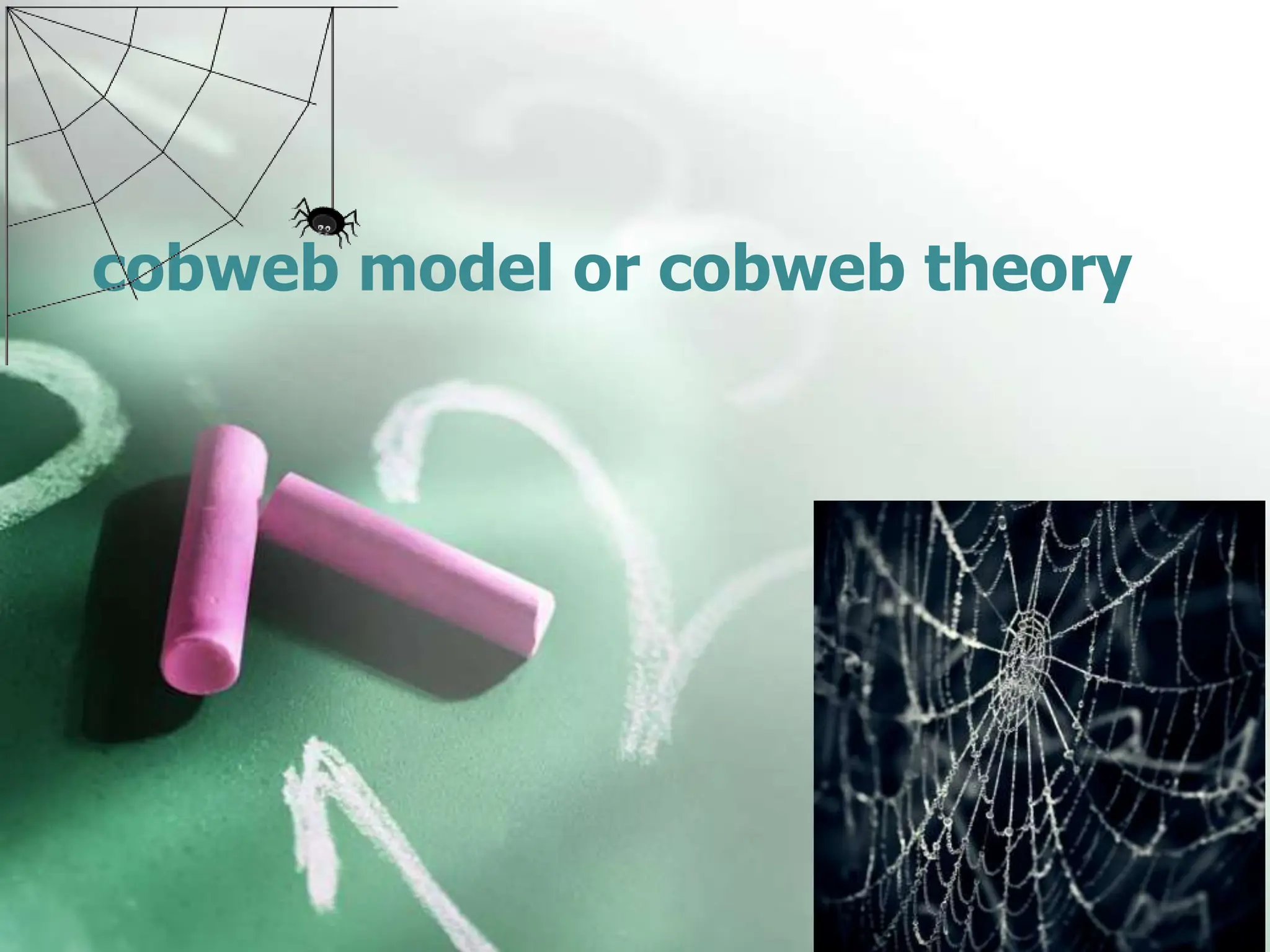 cobweb theory in Agriculture Economics | PPTX | Agriculture | Industries