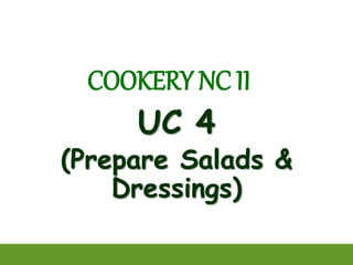 Unit of Competency 4 - Prepare Salads and Dressings | PPTX