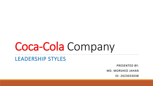 Leadership style of Coca Cola Company | PPTX