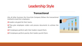 Leadership style of Coca Cola Company | PPTX
