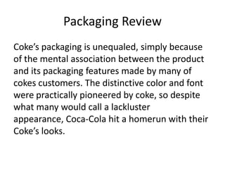 Coca cola packaging review | PPTX