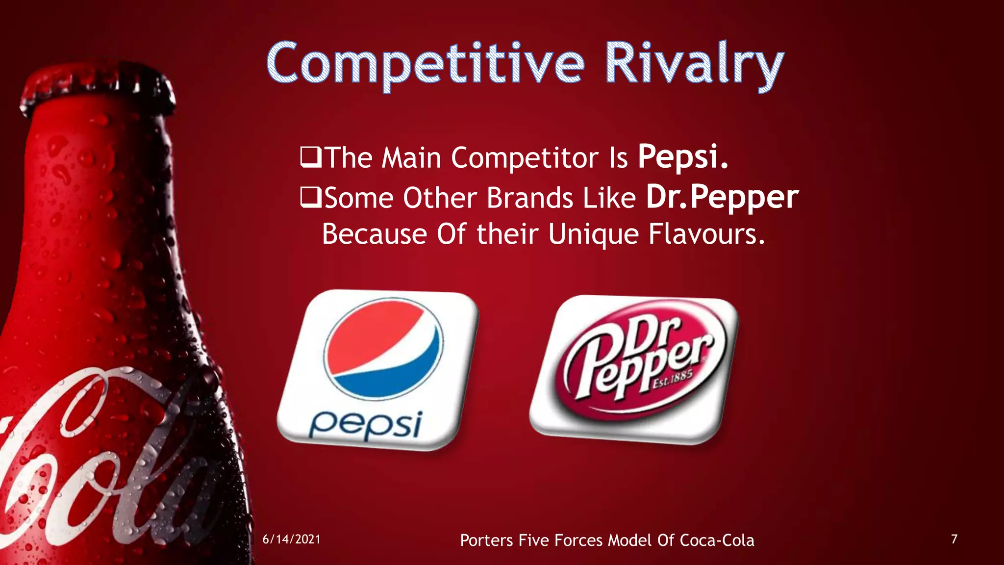 Coca Cola Vs Pepsi SWOT Analysis & Porters Model Of Coca Cola | PPTX